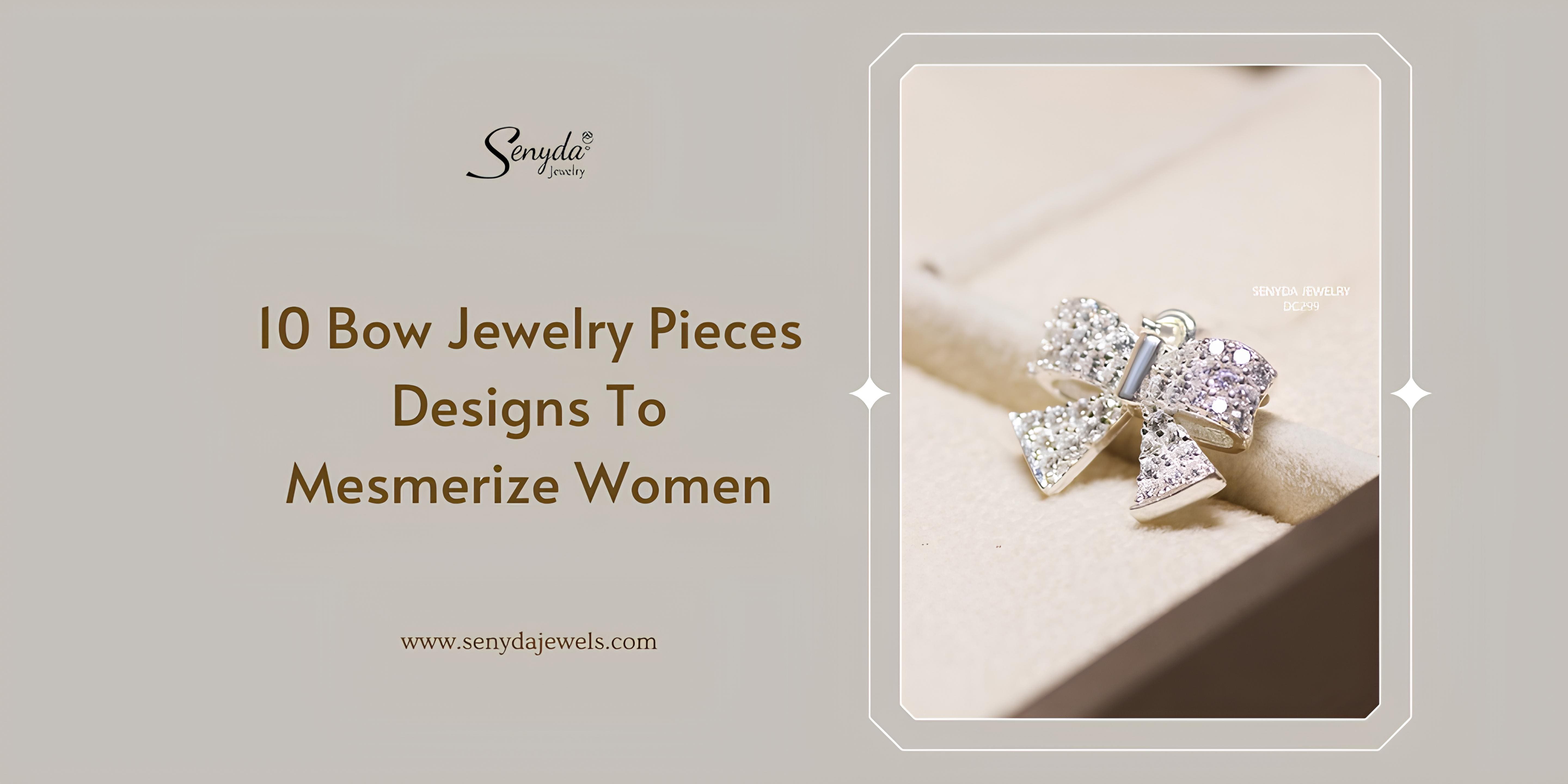 10 Bow Jewelry Pieces Designs To Mesmerize Women